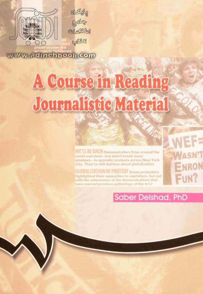 خرید کتاب A course in reading journalistic material اثر صابر دلشاد از ...