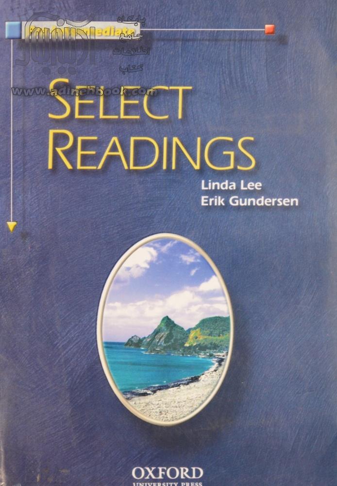 خرید کتاب Select readings: pre-intermediate اثر Erik Gundersen از نشر رهنما